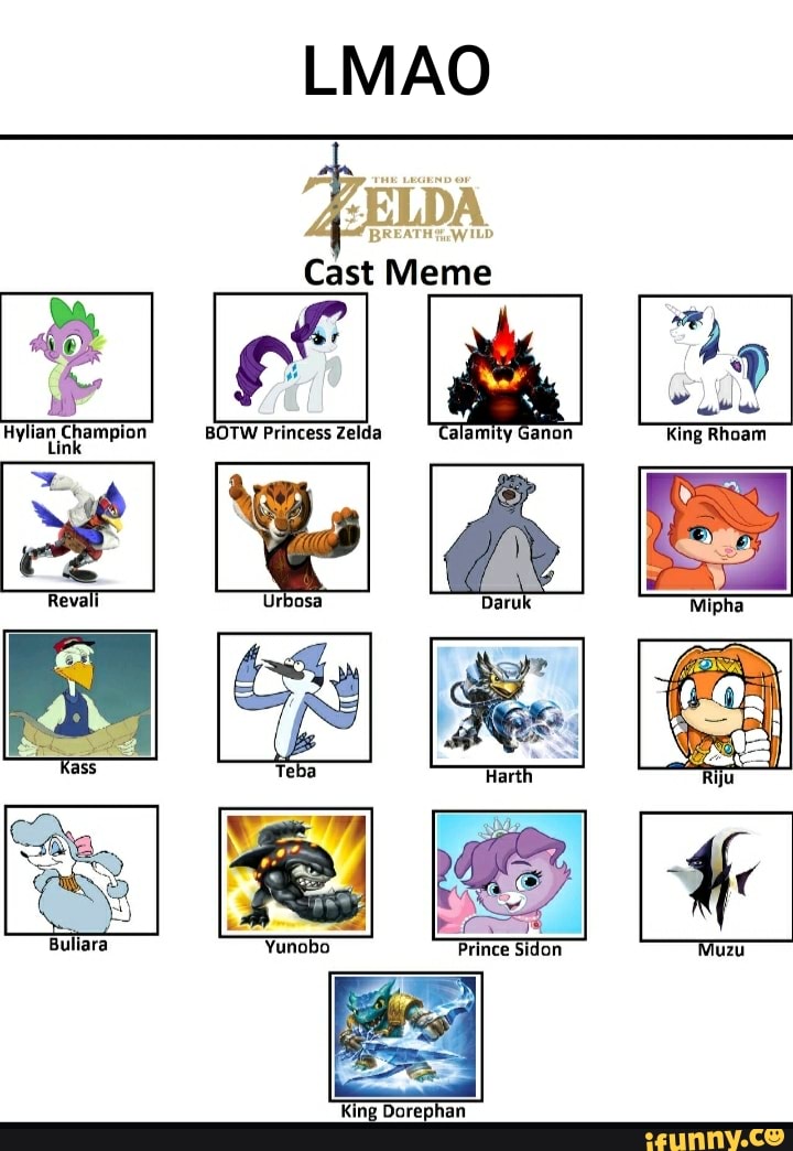 LMAO Cast Meme Hylian Champion BOTW Princess Zelda 'alamity Ganon King ...
