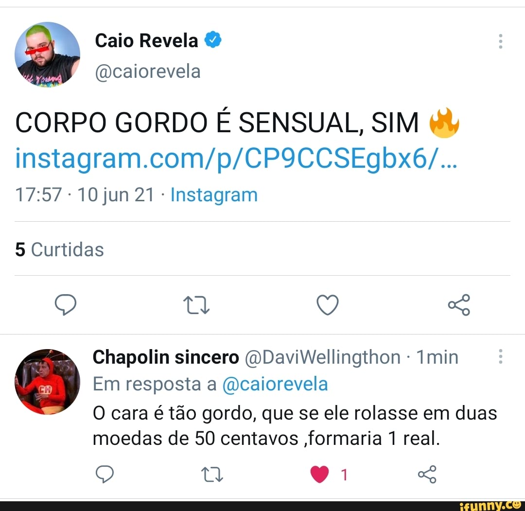 Caio Revela (Qcaiorevela CORPO GORDO É SENSUAL, SIM 10 jun 21 Instagram ...