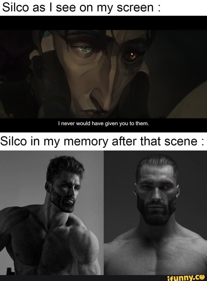 Silco as I see on my screen : never would have given you to them. Silco ...