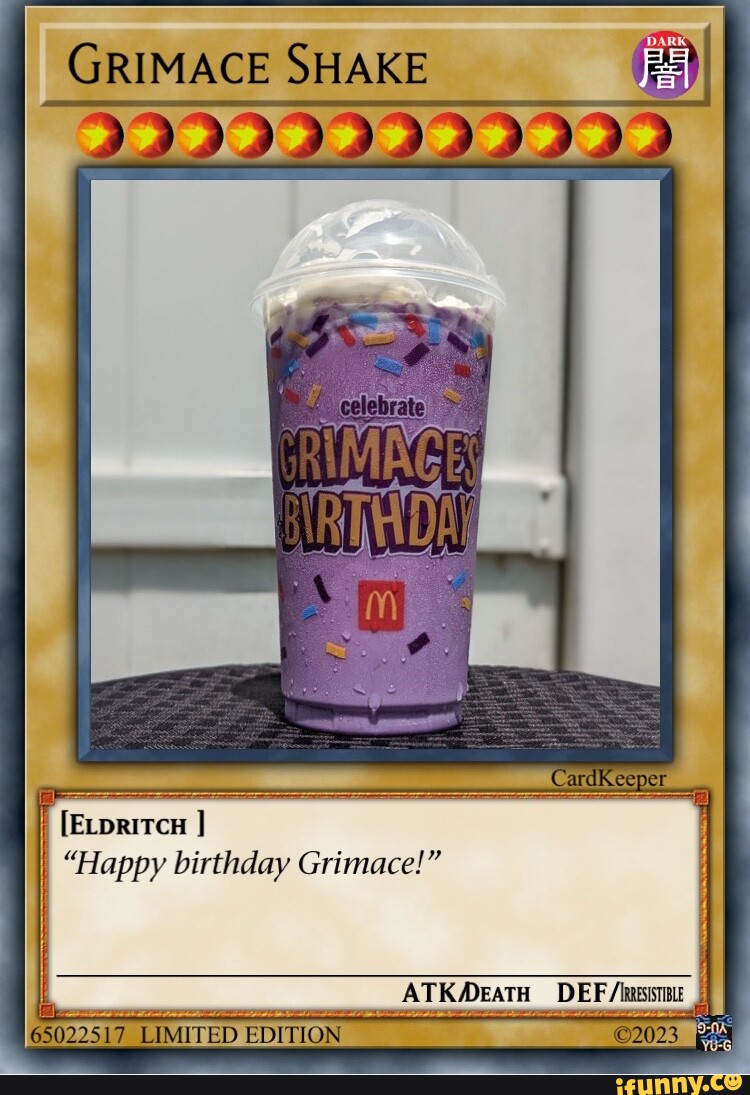 GRIMACE SHAKE 9999999999999 I "Happy birthday Grimace!" ATK @DEATH _DEF ...