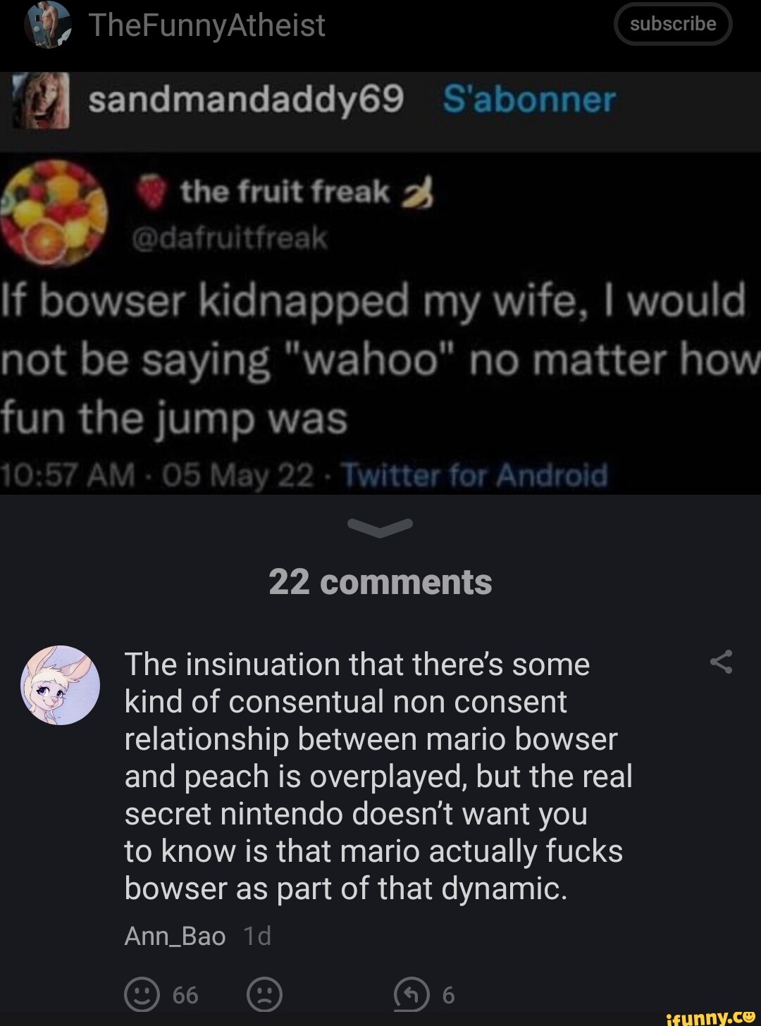 TheFunnyAtheist subscribe I sandmandaddy69 S'abonner the fruit freak If ...