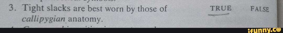 Callipygian memes. Best Collection of funny Callipygian pictures on iFunny