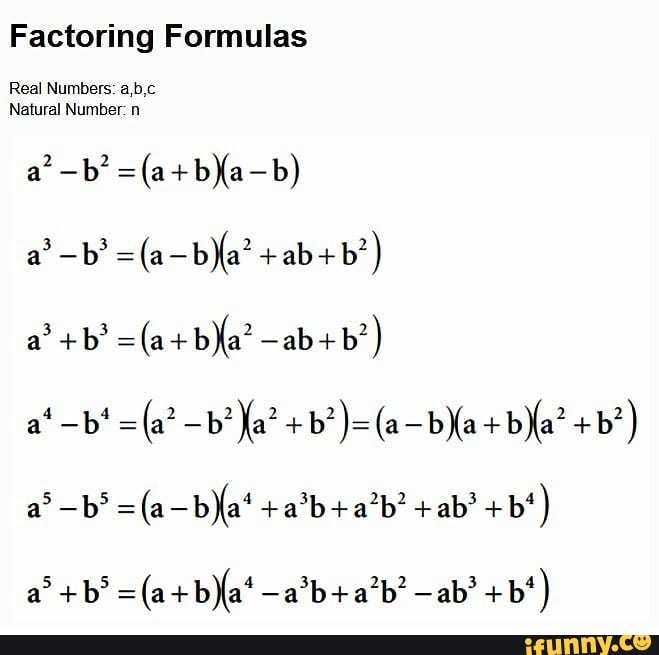 Factoring Formulas Real Numbers: a,b,c Natural Number: n a? -b? a' -b ...