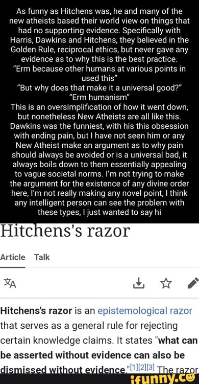 AS funny as Hitchens was, he and many of the new atheists based their ...