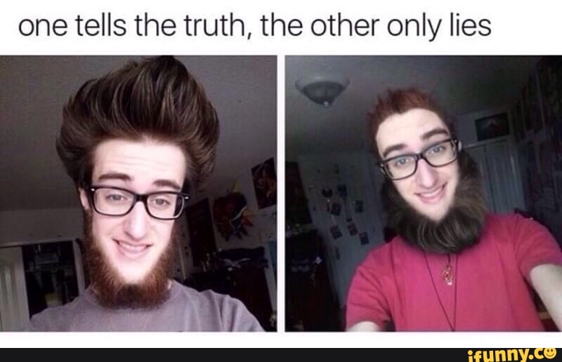One tells the truth, the other only lies - iFunny