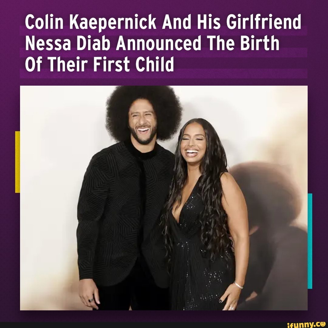 Colin Kaepernick and his longtime partner Nessa Diab announced that ...
