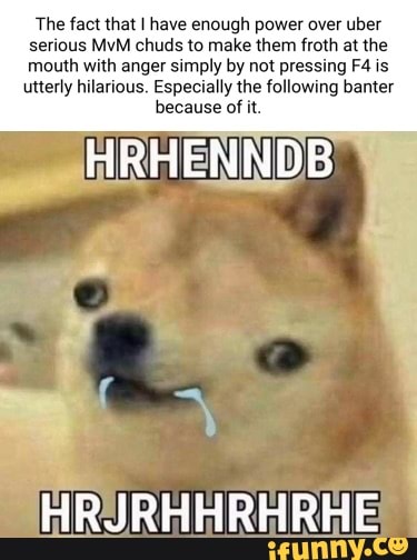 Hrjrhhrhrhe memes. Best Collection of funny Hrjrhhrhrhe pictures on iFunny