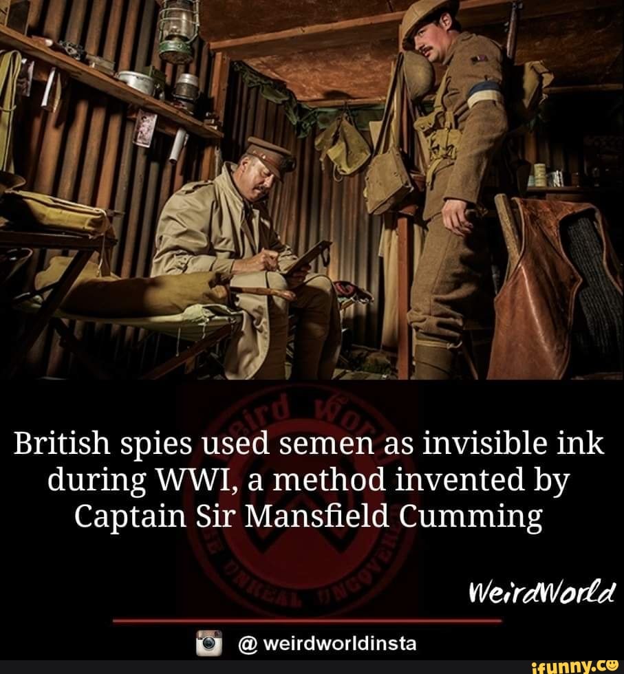 British spies used semen as invisible ink during WWI, a method invented ...