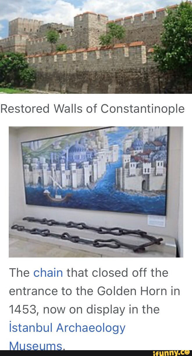 Restored Walls of Constantinople The chain that closed off the entrance ...