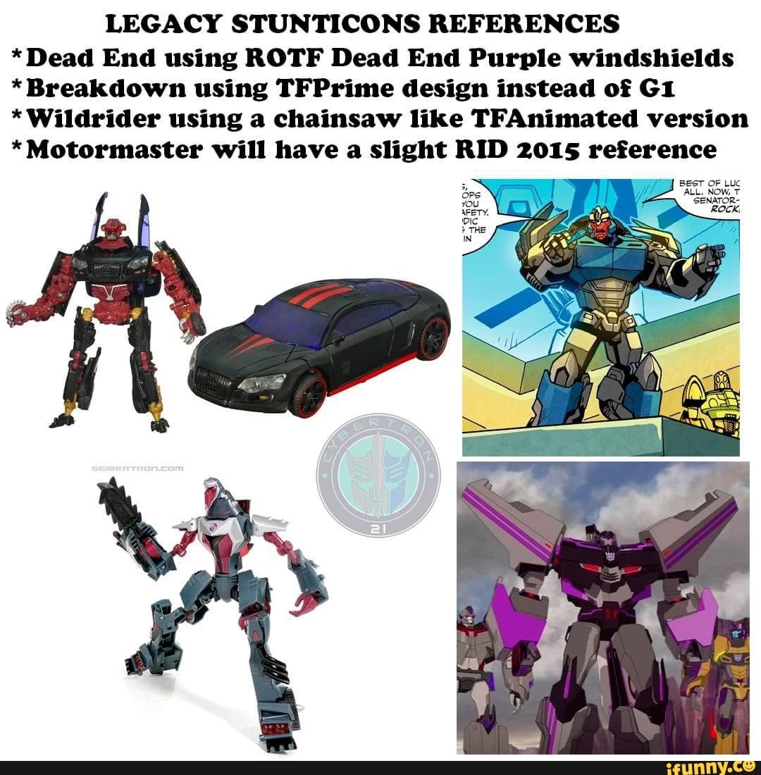 LEGACY STUNTICONS REFERENCES *Dead End using ROTF Dead End Purple ...