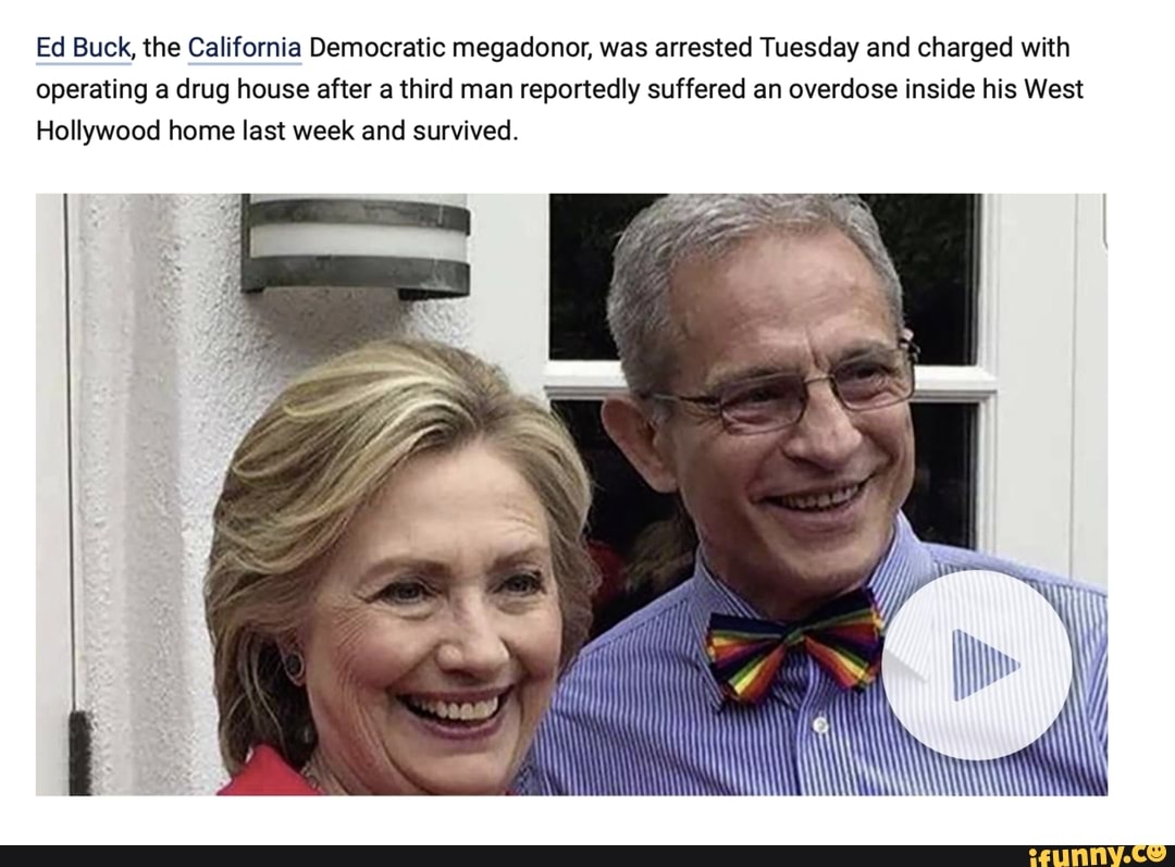 Ed Buck, the California Democratic megadonor, was arrested Tuesday and ...