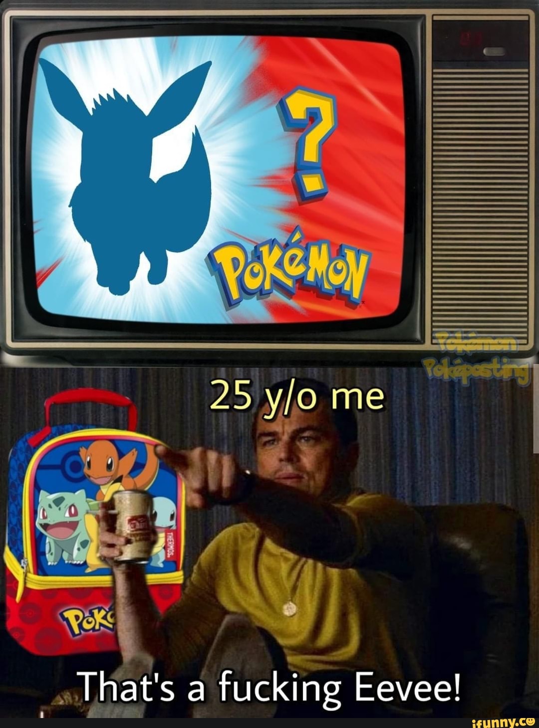 That's a fucking Eevee! - iFunny