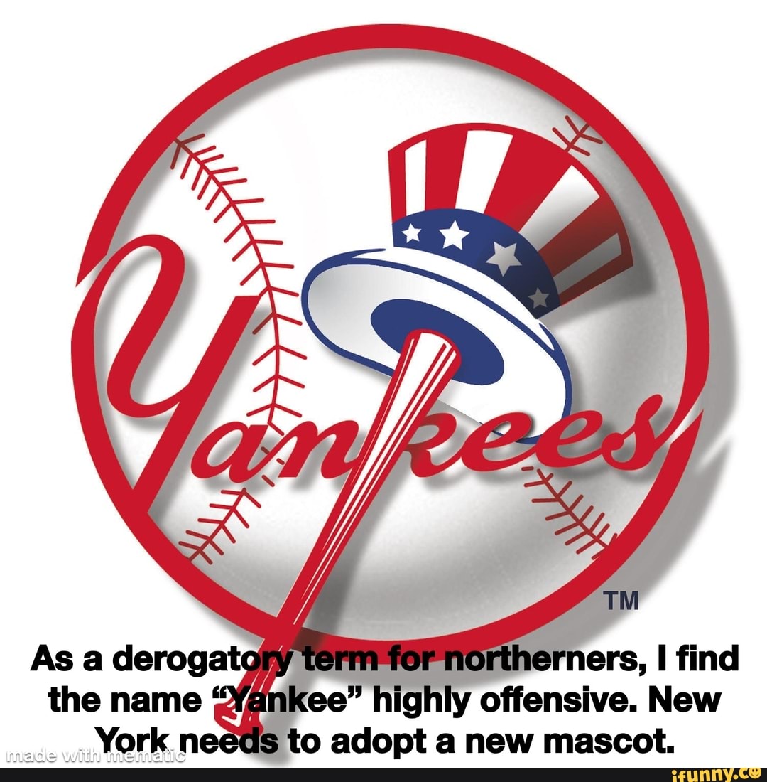 As a derogatory for northerners, I find the name Yankee" highly ...