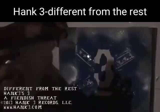 Hank Iii Memes