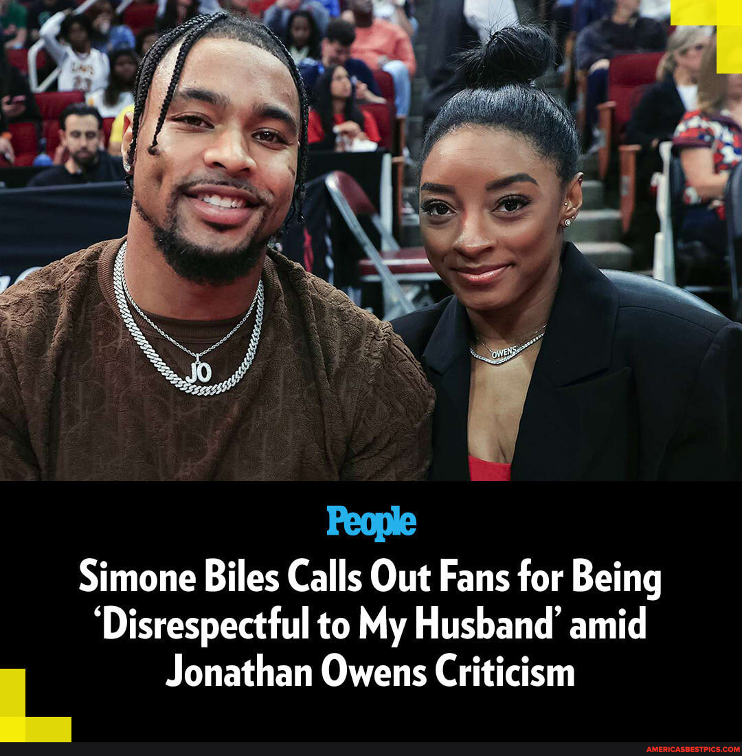 Simone Biles called out social media users criticizing her husband ...