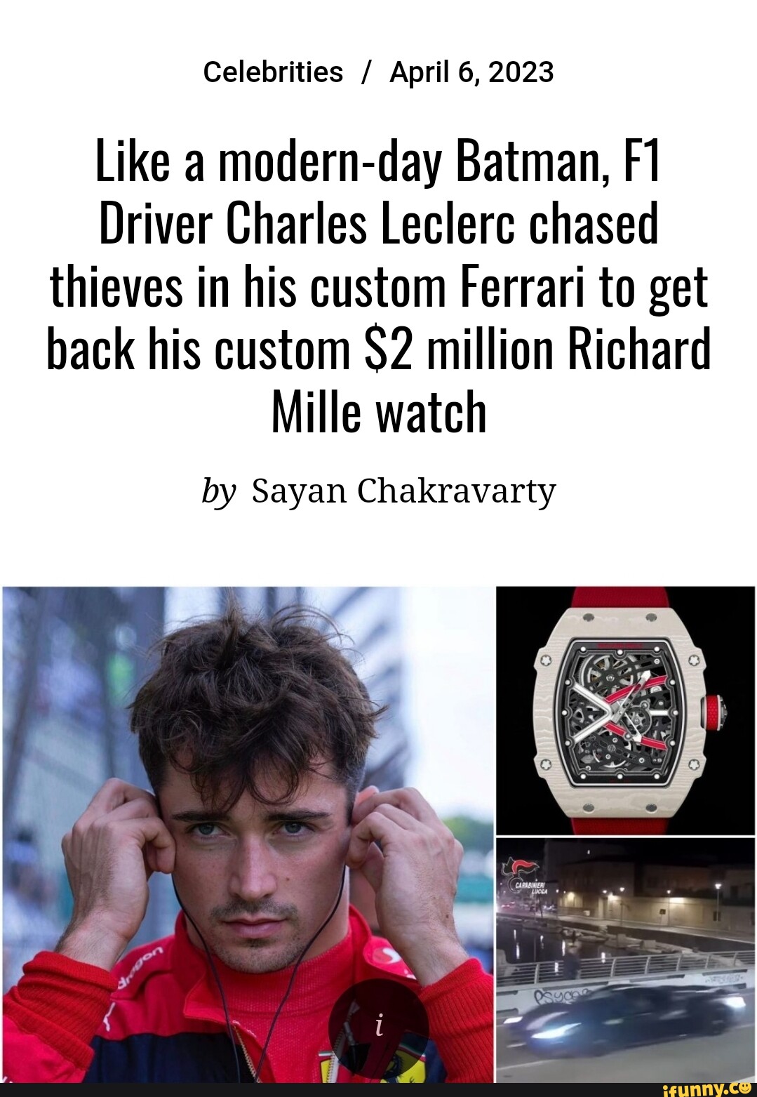 Celebrities / April 6, 2023 Like a modern-day Batman, Driver Charles ...