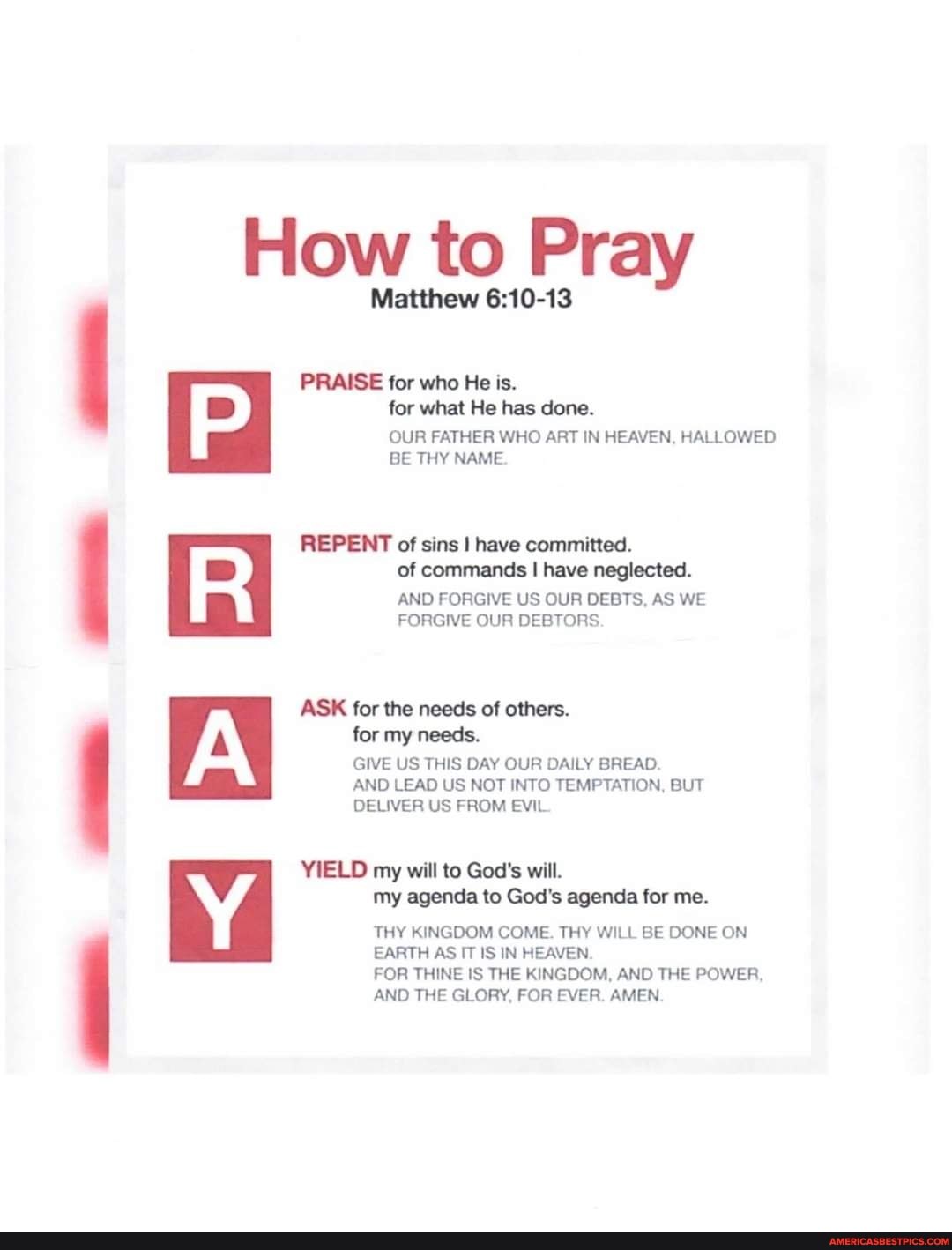 How to Pray Matthew PRAISE for who He is. for what He has done. OUR ...