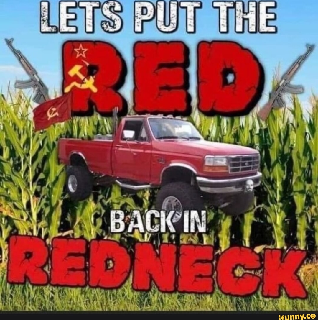 Redneck memes. Best Collection of funny Redneck pictures on iFunny