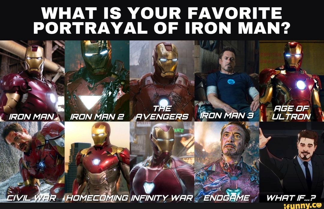 WHAT IS YOUR FAVORITE PORTRAYAL OF IRON MAN? : _t