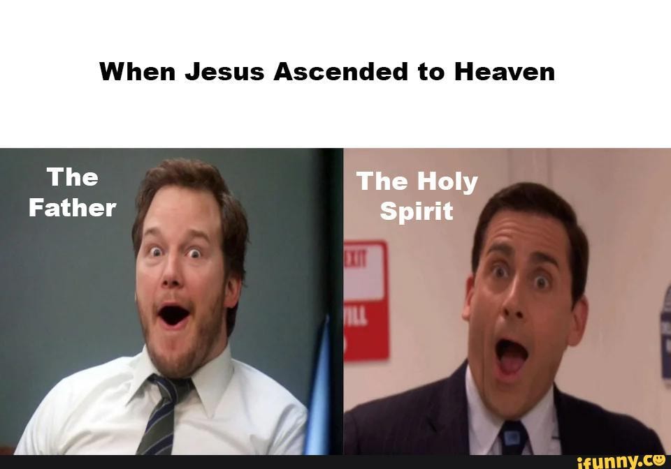 When Jesus Ascended to Heaven The Father The Holy Spirit - iFunny