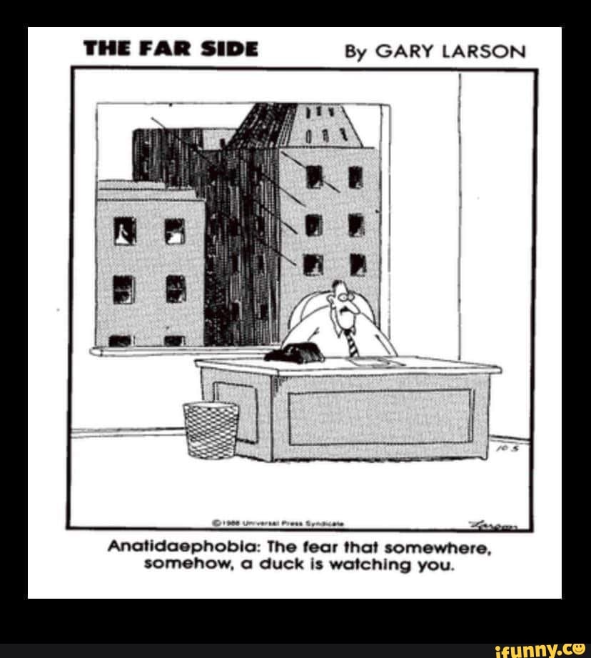THE FAR SIDE By GARY LARSON Anatidaephobia: The fear that somewhere ...