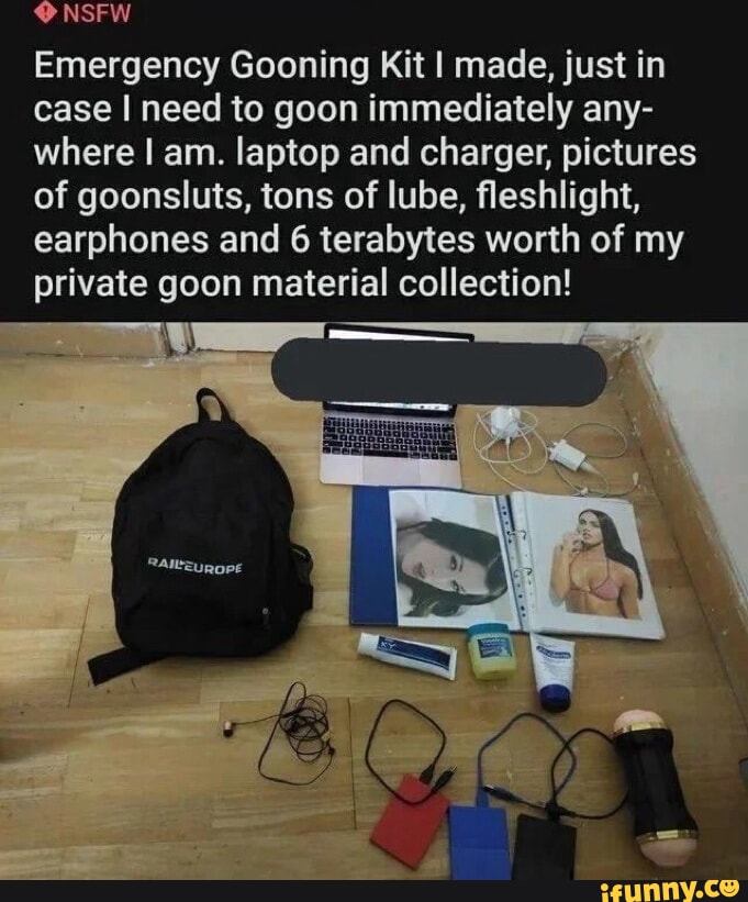 NSFW Emergency Gooning Kit I made, just in case I need to goon ...