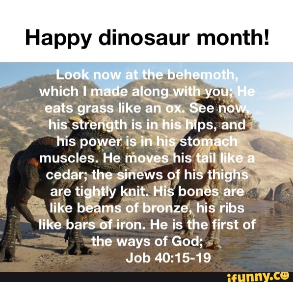 Happy dinosaur mon Look now at the behemoth, which I made along with ...