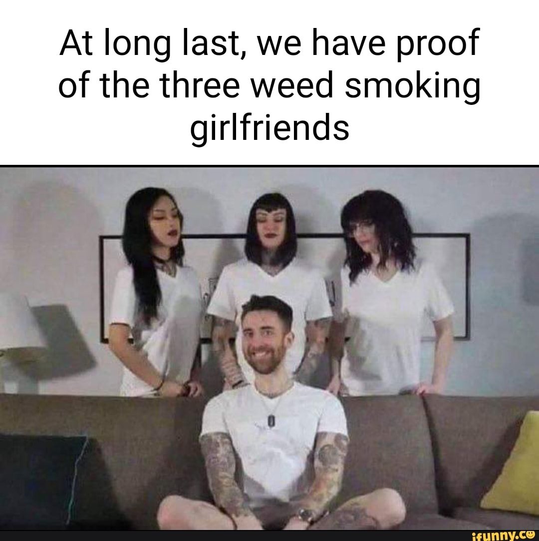 Weedsmokers memes. Best Collection of funny Weedsmokers pictures on iFunny