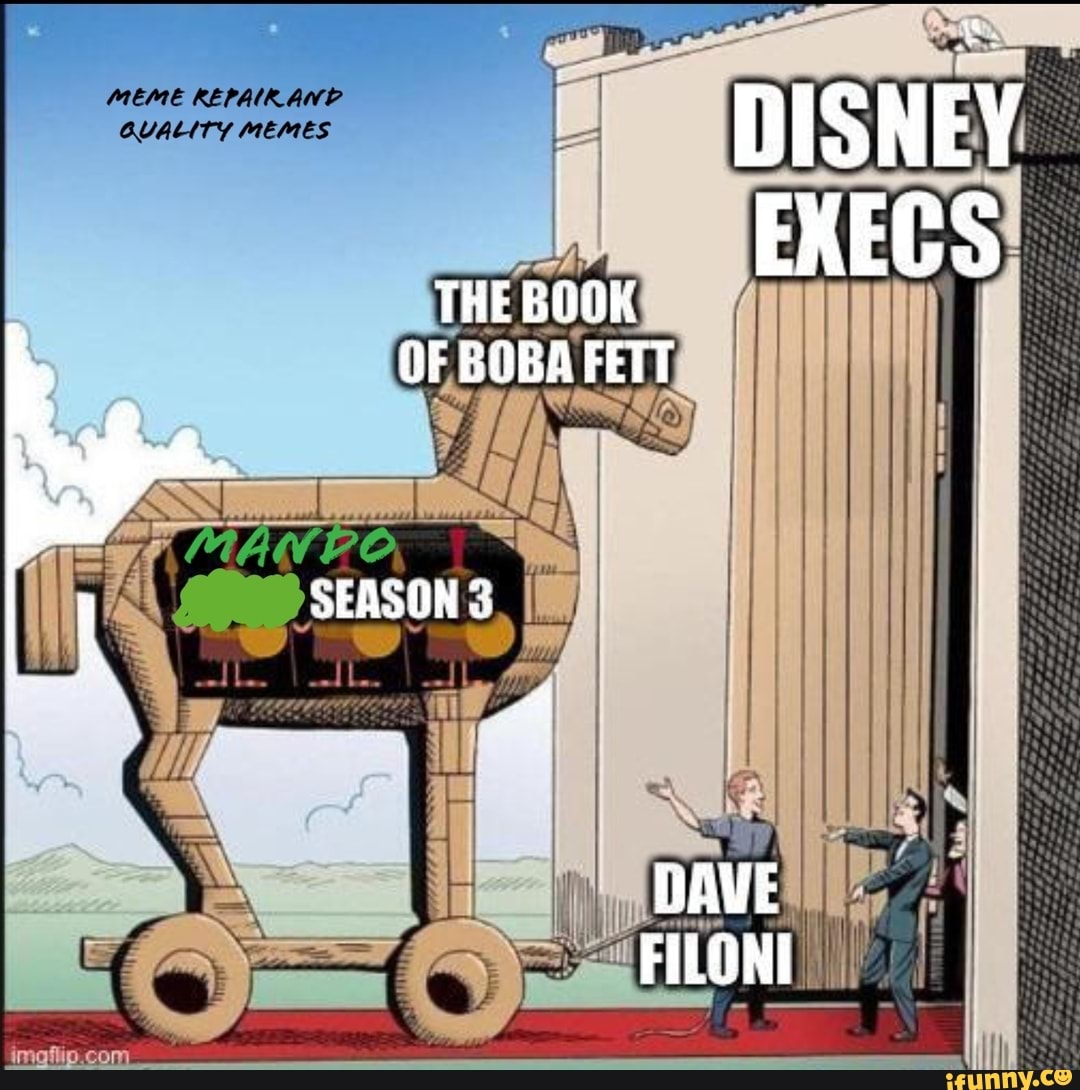 DISNEY QUALITY MEMES EXECS THE BOOK OF BOBA FETT SEASON 3 NAVE FILONI ...