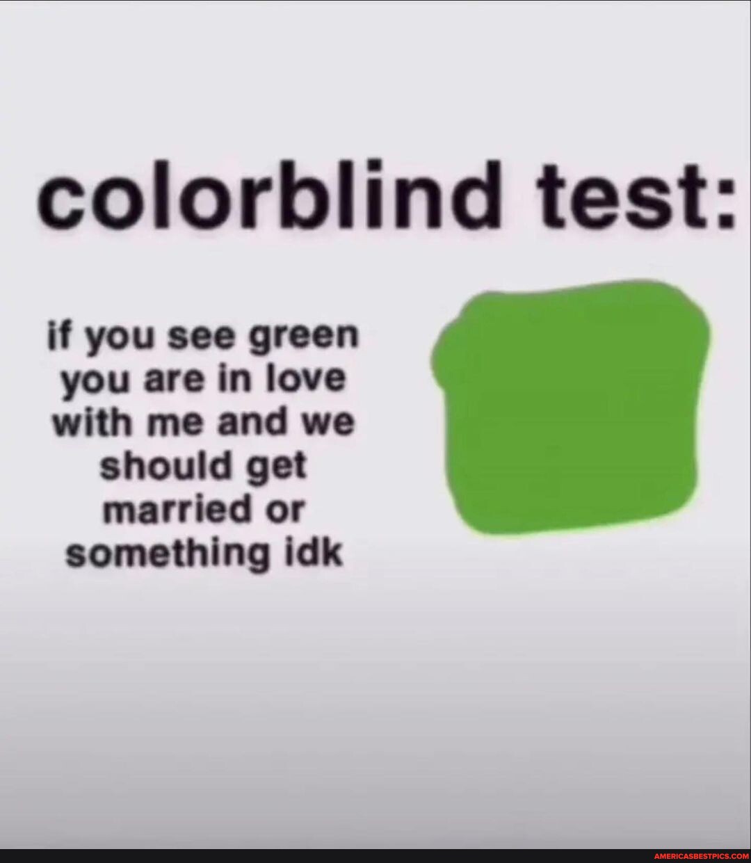 Random assortment of memes enjoy - colorblind test: if you see green ...