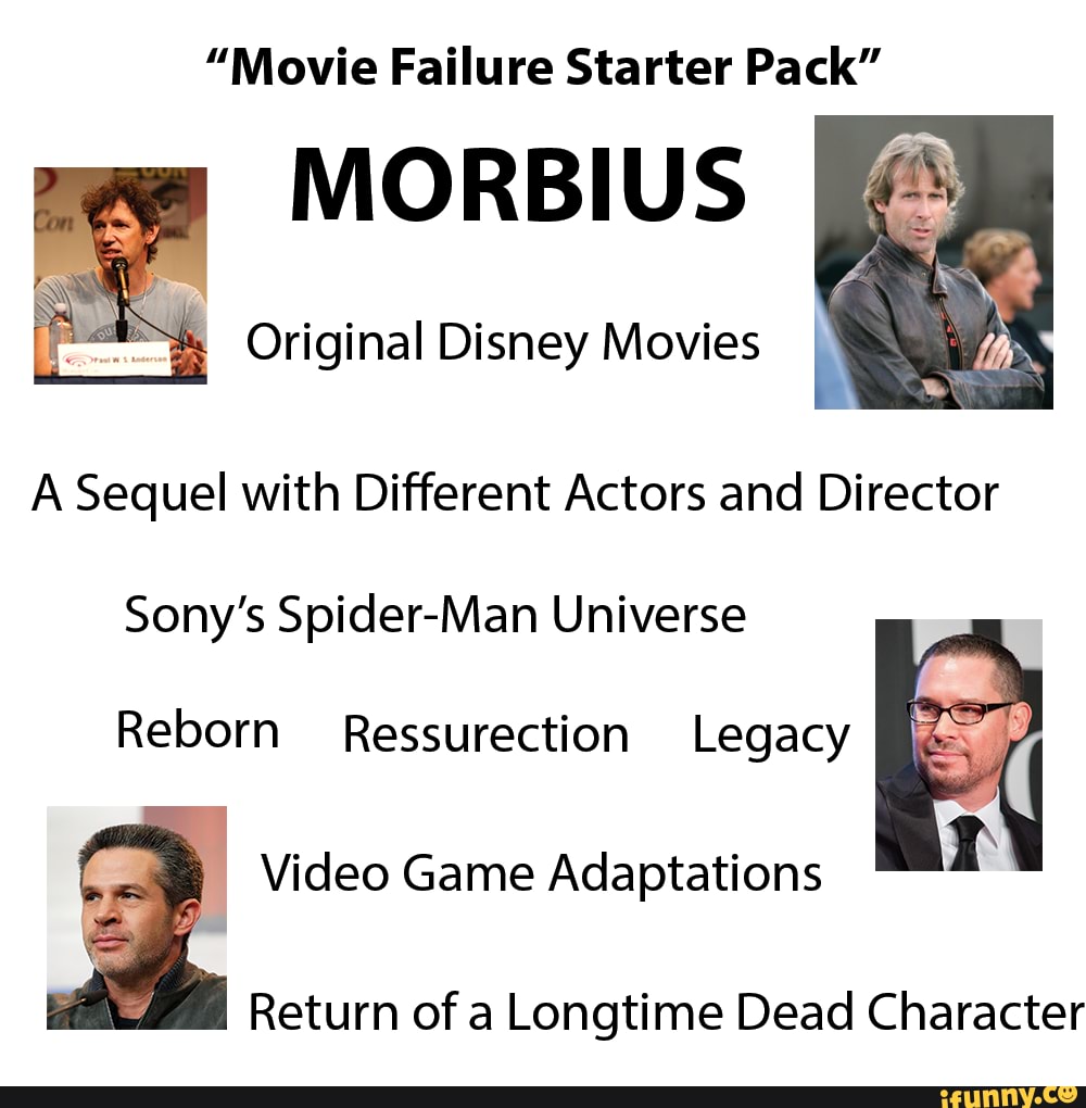 "Movie Failure Starter Pack" MORBIUS Original Disney Movies A Sequel ...