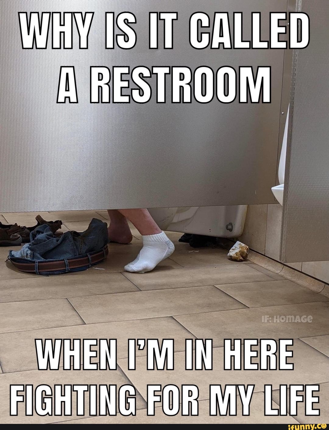 Why Is It Called A Restroom Meme Why Is It Called A Restroom Meme