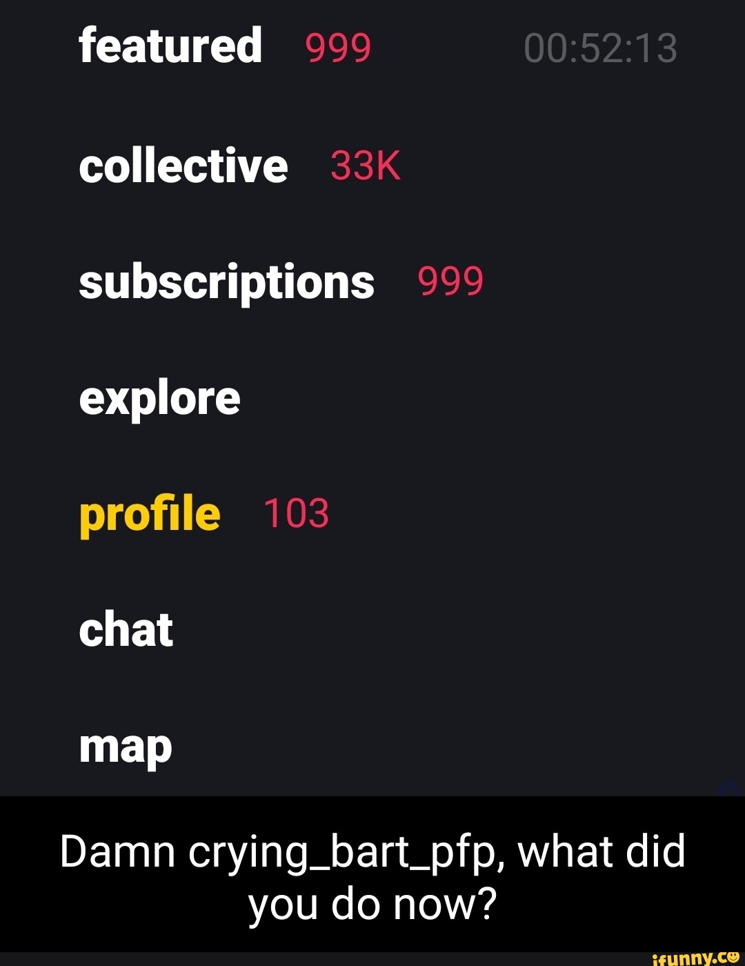 Featured 999 collective subscriptions 999 explore profile 103 chat map ...