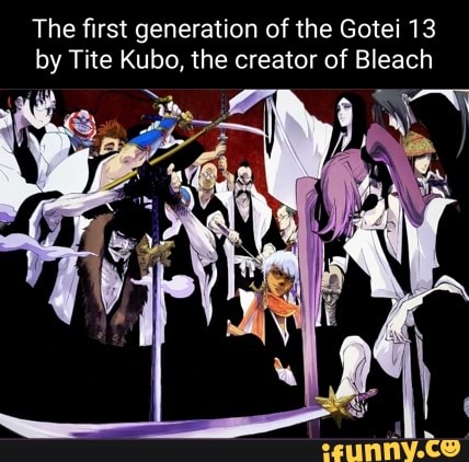 The first generation of the Gotei 13 by Tite Kubo, the creator of ...