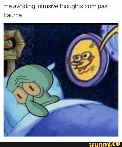 Intrusive memes. Best Collection of funny Intrusive pictures on iFunny