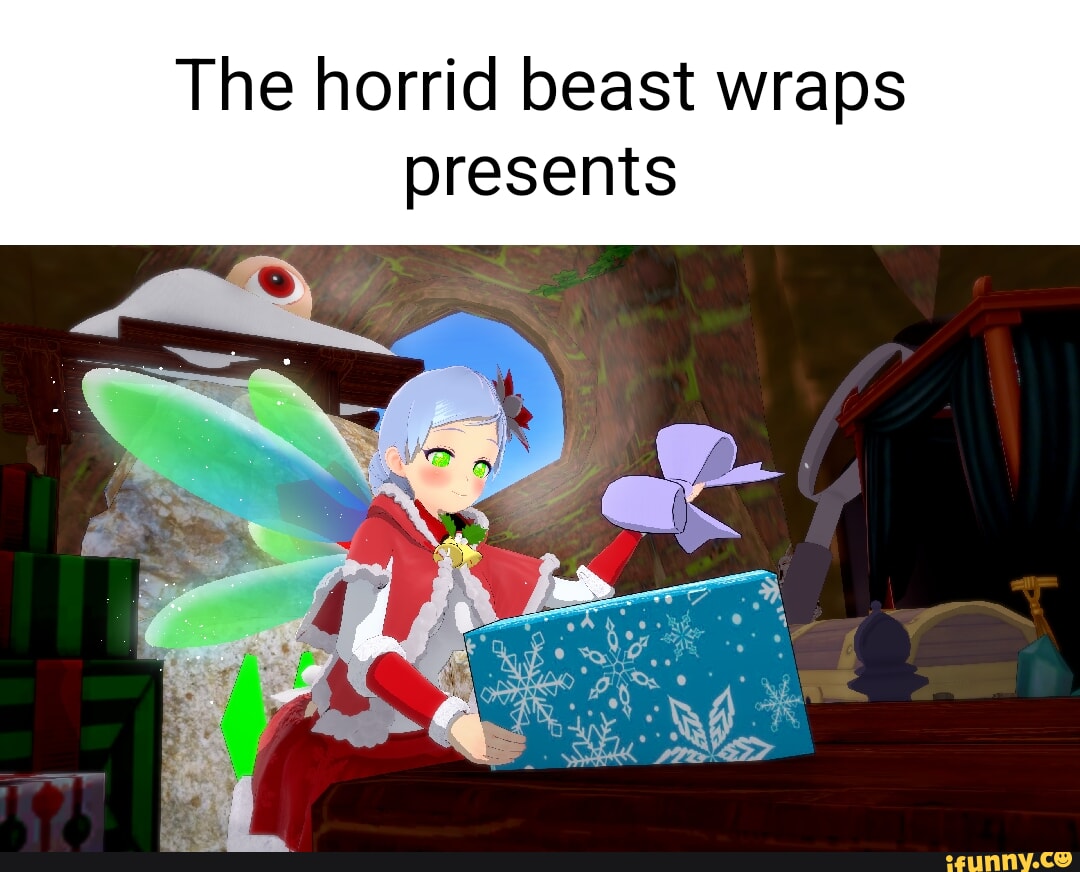 The horrid beast wraps presents - iFunny