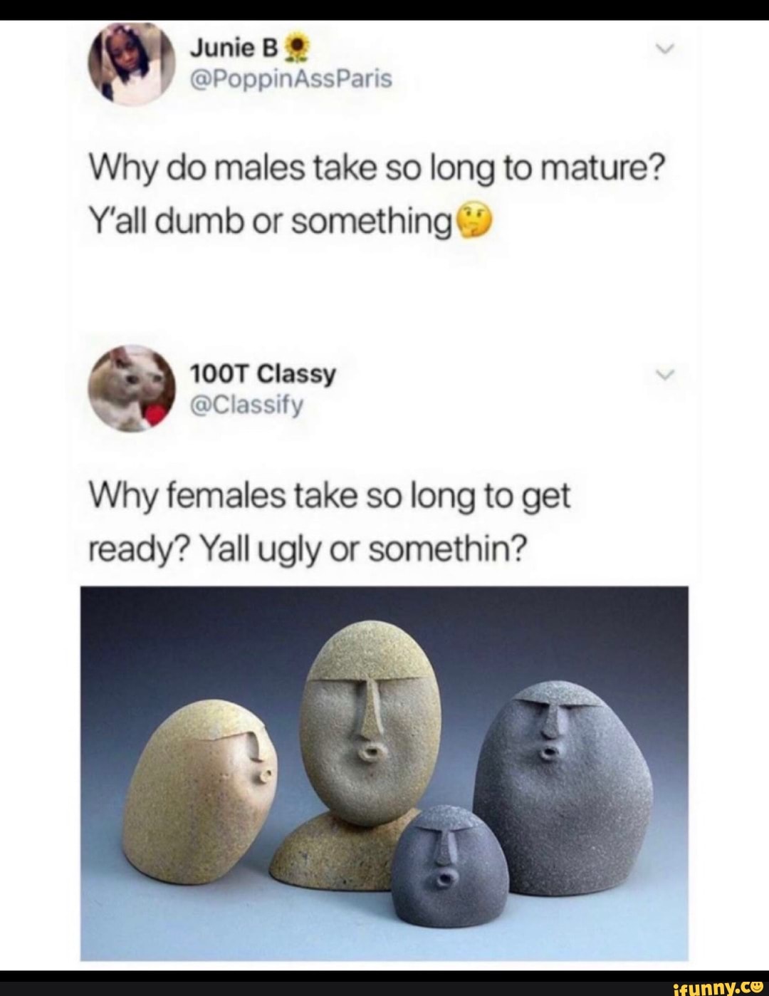 Why do males take so long to mature? Y'all dumb or something) Why ...