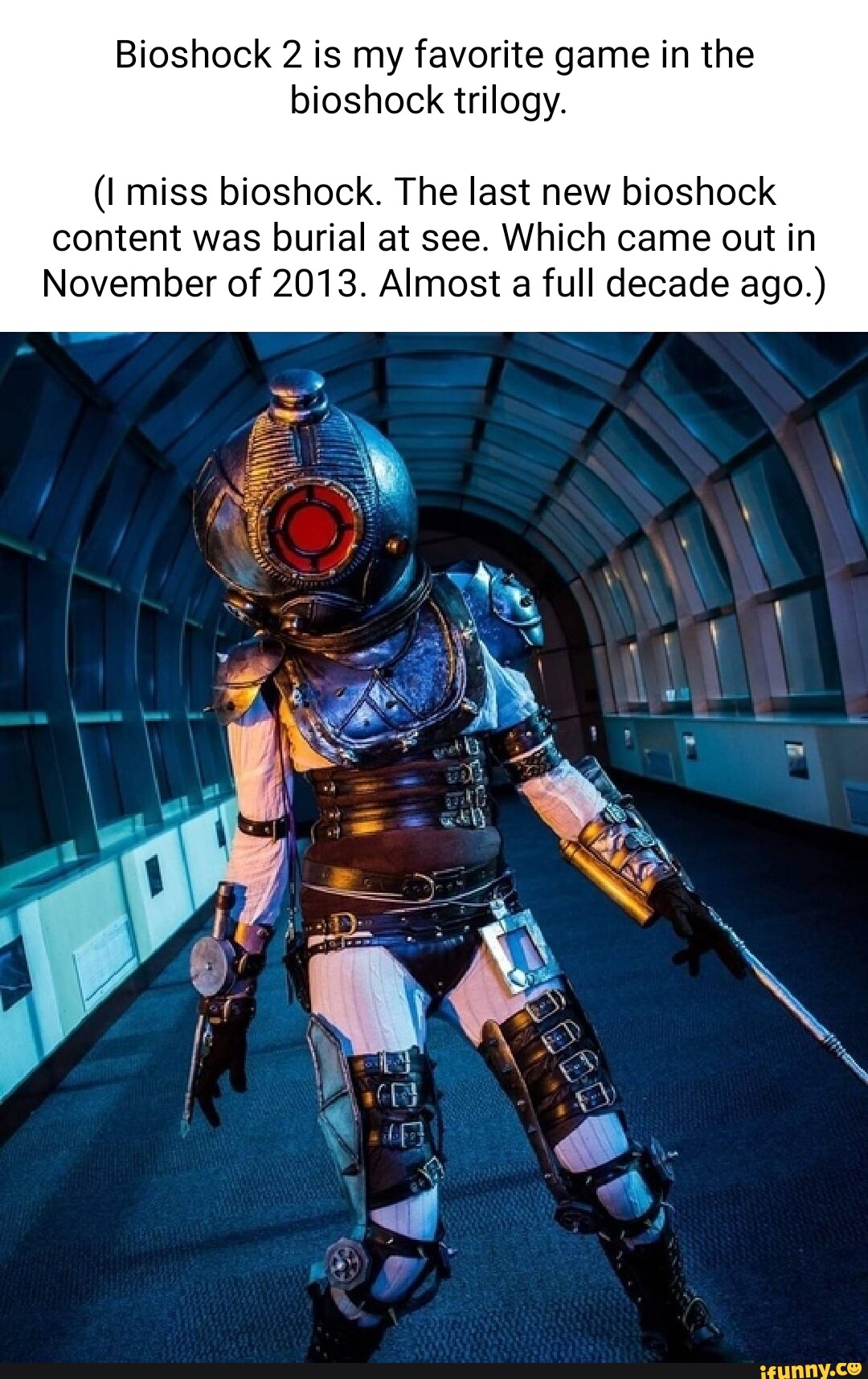 Bioshock 2 is my favorite game in the bioshock trilogy. miss bioshock ...