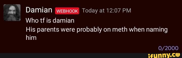 Damian memes. Best Collection of funny Damian pictures on iFunny