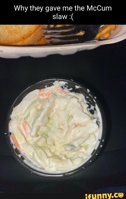 Slaw memes. Best Collection of funny Slaw pictures on iFunny