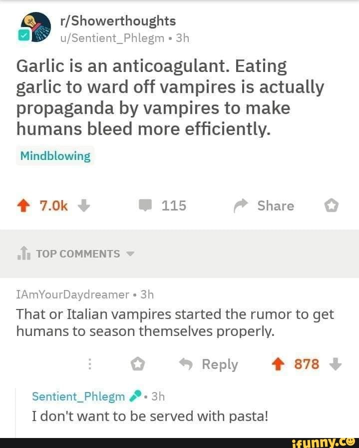 Garlic is an anticoagulant. Eating garlic to ward off vampires is ...