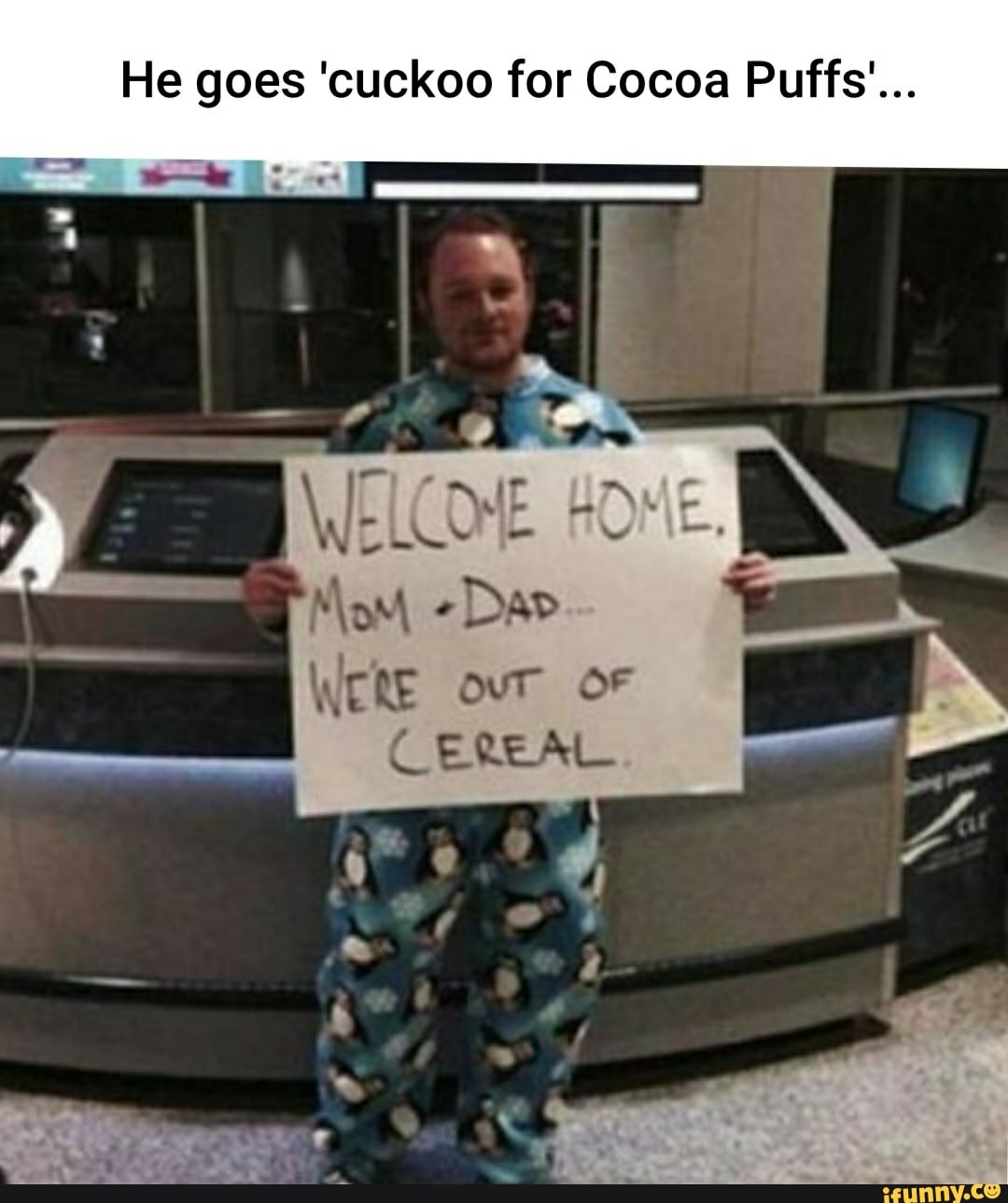 He goes 'cuckoo for Cocoa Puffs"... WERE our or CEREAL - iFunny