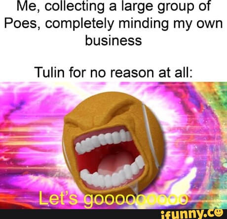 Tulin memes. Best Collection of funny Tulin pictures on iFunny