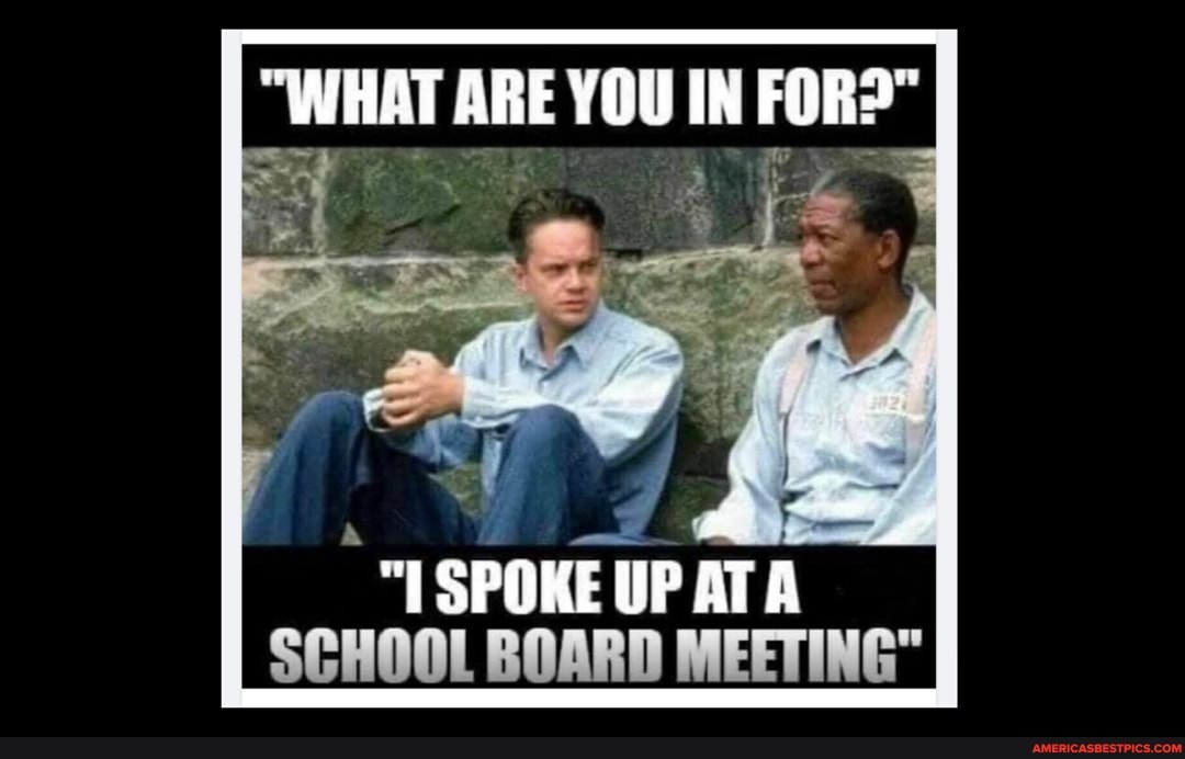 "WHAT ARE YOU IN FOR? SPOKE UP AT SCHOOL BOARD MEETING" - America’s ...