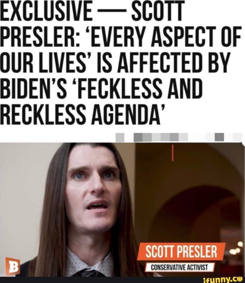 EXCLUSIVE - SCOTT PRESLER: 'EVERY ASPECT OF OUR LIVES' IS AFFECTED BY ...
