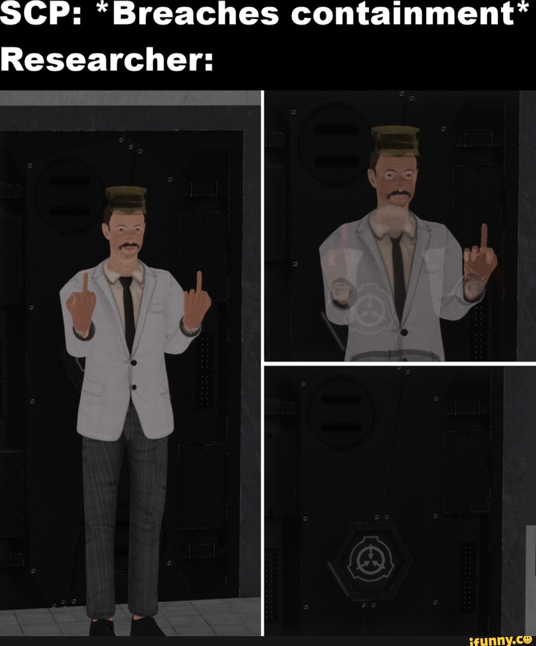SCP: *Breaches containment* Researcher: - iFunny