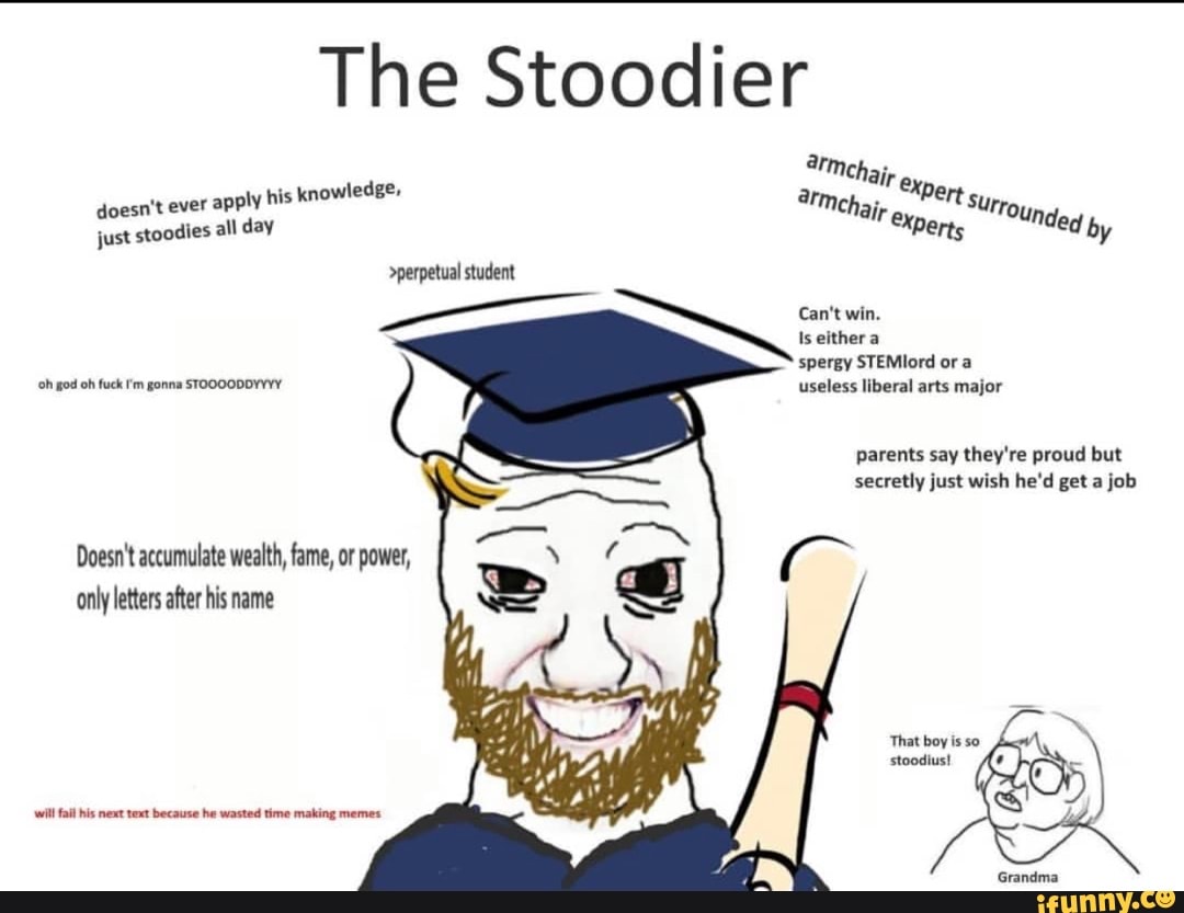 The Stoodier air doesn't ever apply his knowledge, exp, armch, ert Sur ...