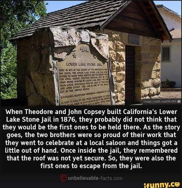 When Theodore and John Copsey built California's Lower Lake Stone Jail ...