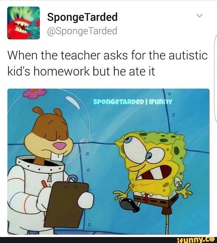 Spongetarded memes. Best Collection of funny Spongetarded pictures on ...