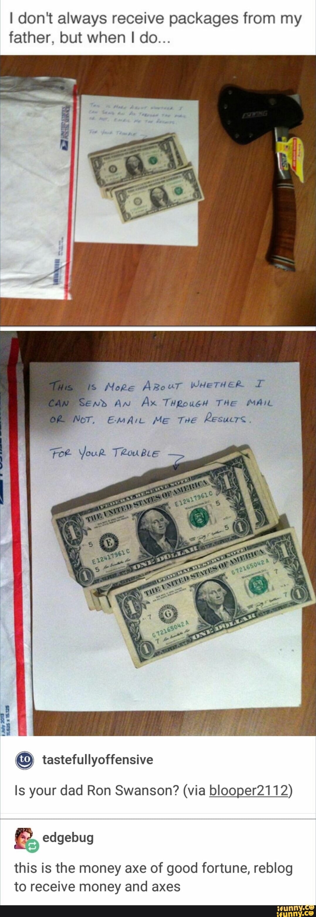 I don't always receive packages from my father, but when I do... Moke ...